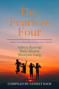 The Fearless Four - Children's Free-spirited Tale of Passion, Valor ...
