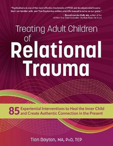 Treating Adult Children of Relational Trauma: Buy Treating Adult ...
