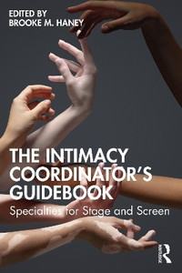 The Intimacy Coordinator's Guidebook: Buy The Intimacy Coordinator's ...