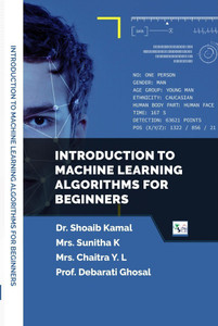 INTRODUCTION TO MACHINE LEARNING ALGORITHMS FOR BEGINNERS: Buy ...
