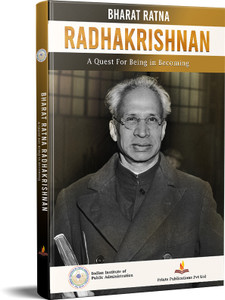 BHARAT RATNA RADHAKRISHNAN : A Quest for Being in Becoming: Buy BHARAT ...