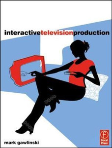 Interactive Television Production: Buy Interactive Television ...