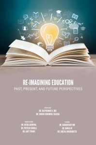 Re-imagining Education: Past, Present, and Future Perspectives: Buy Re ...