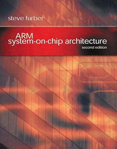ARM System-on-Chip Architecture 2e: Buy ARM System-on-Chip Architecture ...
