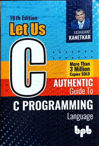 Let Us C Authentic Guide to C Programming - Let Us C by Yashwant ...