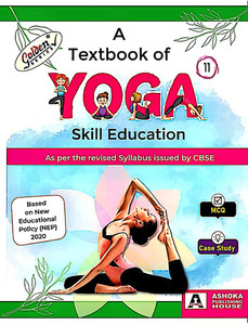 Golden Series Class 11 A Taxt Book Of Yoga Skill Education As Per The ...