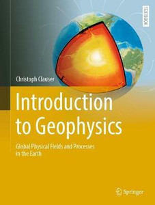 Introduction to Geophysics: Buy Introduction to Geophysics by Clauser ...