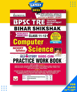 BPSC TRE Bihar Shikshak Class 11 to 12 Computer Science Guide Cum ...