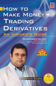 How to Make Money Trading Derivatives Third Edition: Buy How to Make ...