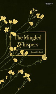 The Mingled Whispers: Buy The Mingled Whispers by Junaid Kutay at Low ...