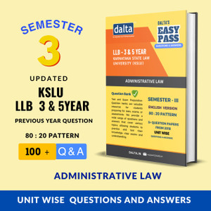 EASY PASS - ADMINISTRATIVE LAW - KSLU LLB 3 & 5 YEAR - KARNATAKA STATE ...