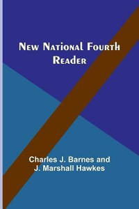 New National Fourth Reader: Buy New National Fourth Reader by J Barnes ...
