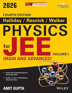 Wiley's Halliday / Resnick / Walker Physics for JEE (Main & Advanced ...