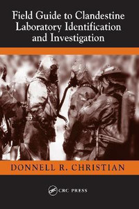Field Guide to Clandestine Laboratory Identification and Investigation ...