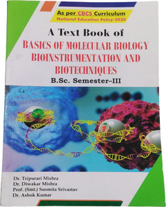 A Textbook of Basics of Molecular Biology Bioinstrumentation and ...