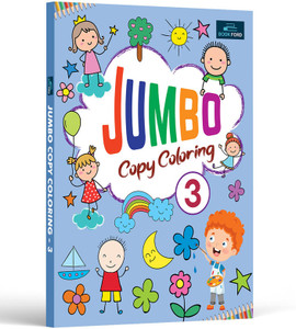 Jumbo Copy Coloring Book Part 3 Coloing Book For Kids: Buy Jumbo Copy Coloring Book Part 3 ...