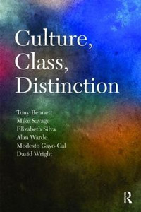 Culture, Class, Distinction: Buy Culture, Class, Distinction by Bennett ...