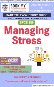 IGNOU BPCS -186 Managing Stress In Depth Guide For Ignou Student: Buy ...