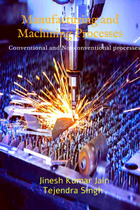Manufacturing and Machining Processes - Conventional and ...