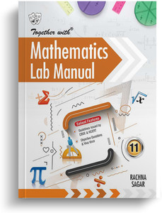 Together With CBSE Class 11 Mathematics Lab Manual For Exam 2023: Buy ...