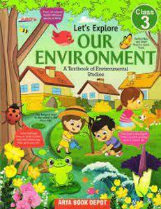 LET EXPLORE OUR ENVIRONMENT CLASS 3: Buy LET EXPLORE OUR ENVIRONMENT ...