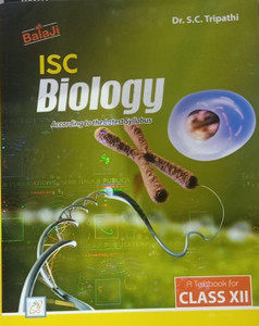 SHREE BALAJI ISC BIOLOGY A TEXTBOOK FOR CLASS-XII: Buy SHREE BALAJI ISC ...