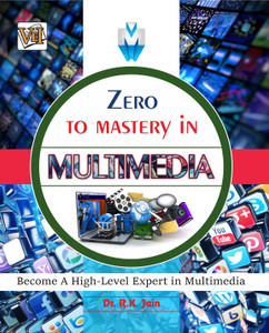 Zero To Mastery In Multimedia- Become Zero To Hero In Multimedia, This ...