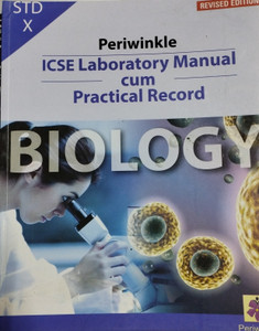 Periwinkle icse laboratory manual cum pratical record biology class 10 ...