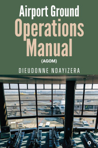 Airport Ground Operations Manual - (AGOM): Buy Airport Ground ...