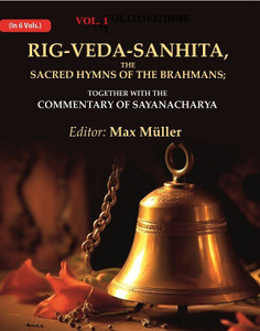 Rig-Veda-Sanhita, the Sacred Hymns of the Brahmans: Together with the ...
