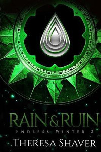 Rain & Ruin: Buy Rain & Ruin by Shaver Theresa at Low Price in India ...