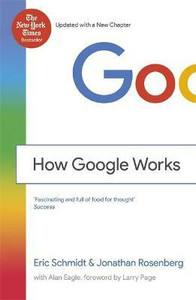 How Google Works: Buy How Google Works by Schmidt Eric III at Low Price ...