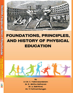 Foundations, Principles and History of Physical Education: Buy ...