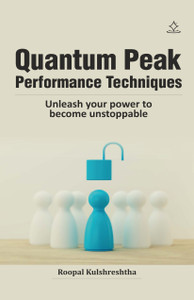Quantum Peak Performance Techniques - Unleash your power to become ...