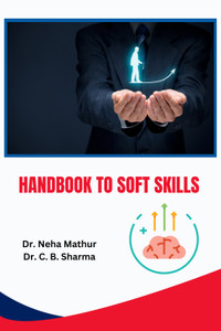 Handbook to Soft Skills: Buy Handbook to Soft Skills by Dr. Neha Mathur ...