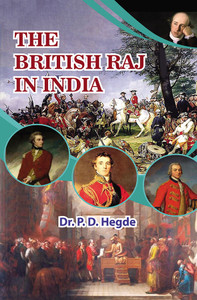 The British Raj In India: Buy The British Raj In India by Dr.P.D. Hegde ...