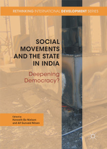 SOCIAL MOVEMENTS AND THE STATE IN INDIA: Deepening Democracy?: Buy ...