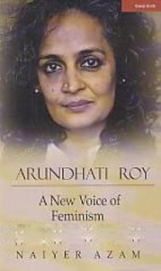Arundhati Roy: A New Voice of Feminism: Buy Arundhati Roy: A New Voice ...