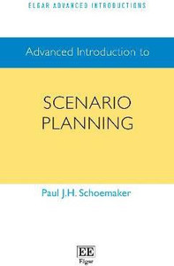 Advanced Introduction to Scenario Planning: Buy Advanced Introduction ...