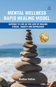 MENTAL WELLNESS - RAPID HEALING MODEL - (GATEWAY TO LIVE AS YOU LOVE BY ...