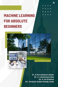 Machine Learning For Absolute Beginners: Buy Machine Learning For ...