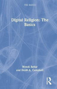 Digital Religion: The Basics: Buy Digital Religion: The Basics by ...