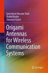 Origami Antennas for Wireless Communication Systems: Buy Origami ...