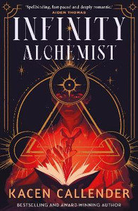 Infinity Alchemist: Buy Infinity Alchemist by Callender Kacen at Low ...