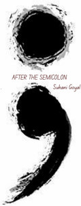 After the semicolon: Buy After the semicolon by Suhani Goyal at Low ...