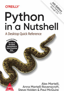 Python in a Nutshell: A Desktop Quick Reference, 4th Edition (Grayscale ...