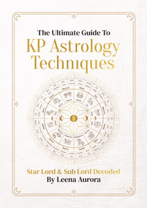 The Ultimate Guide To KP Astrology Techniques - Star Lord & Sub Lord ...