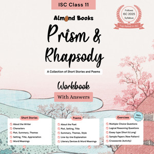 Almond Books ISC Class 11 Prism & Rhapsody: A Workbook for Poems ...