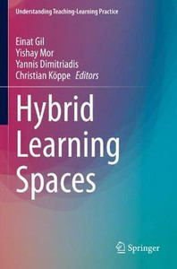 Hybrid Learning Spaces: Buy Hybrid Learning Spaces by unknown at Low ...