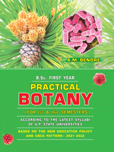 Practical Botany For B.Sc. First Year (First & Second Semesters) (B-93 ...